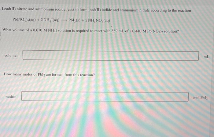 Solved Lead(II) nitrate and ammonium iodide react to form | Chegg.com