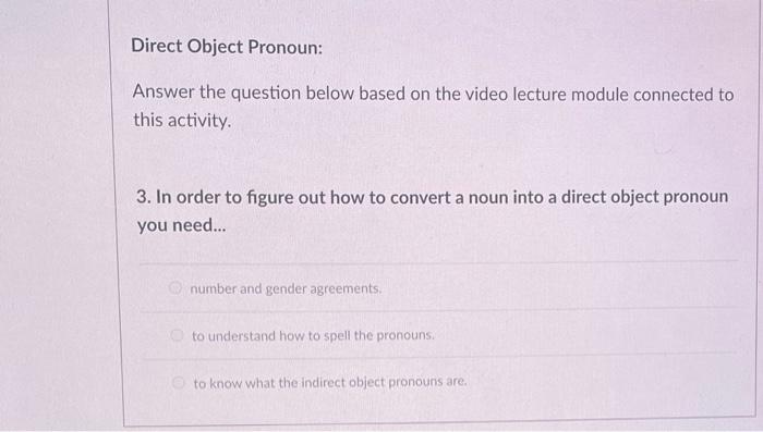 Direct Object Pronoun: Answer the question below | Chegg.com