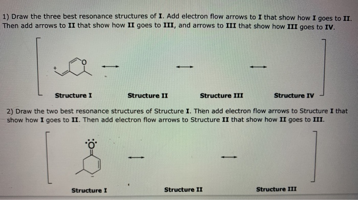 Solved 1) Draw the three best resonance structures of I. Add | Chegg.com