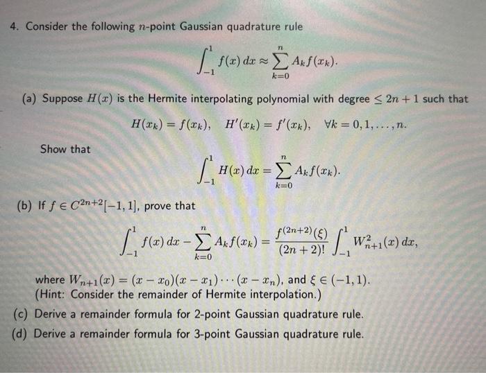 Solved 4. Consider the following n-point Gaussian quadrature | Chegg.com