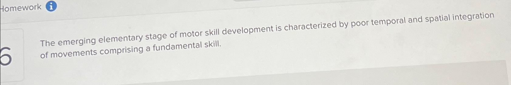Solved The emerging elementary stage of motor skill | Chegg.com