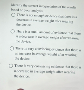 Solved Identify the correct interpretation of the results | Chegg.com