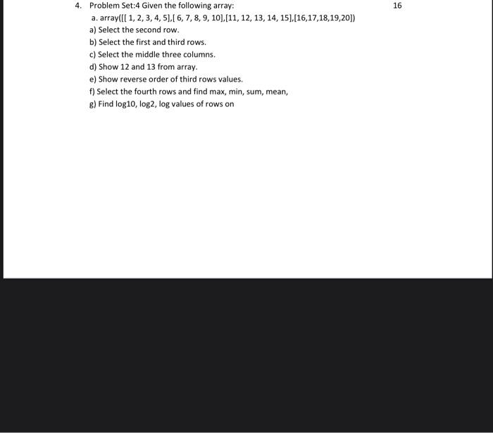 Solved 16 4. Problem Set:4 Given the following array: a. | Chegg.com