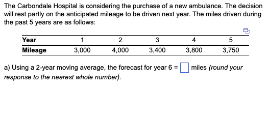Solved See attached - ﻿Using a 2 ﻿year average, the forecast | Chegg.com