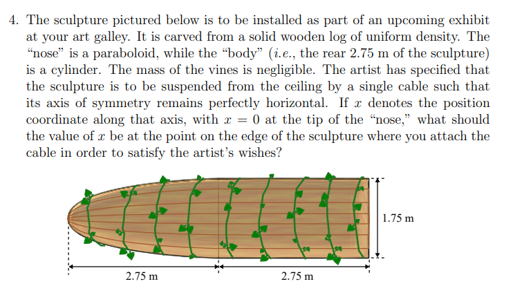 Solved The sculpture pictured below is to be installed as | Chegg.com