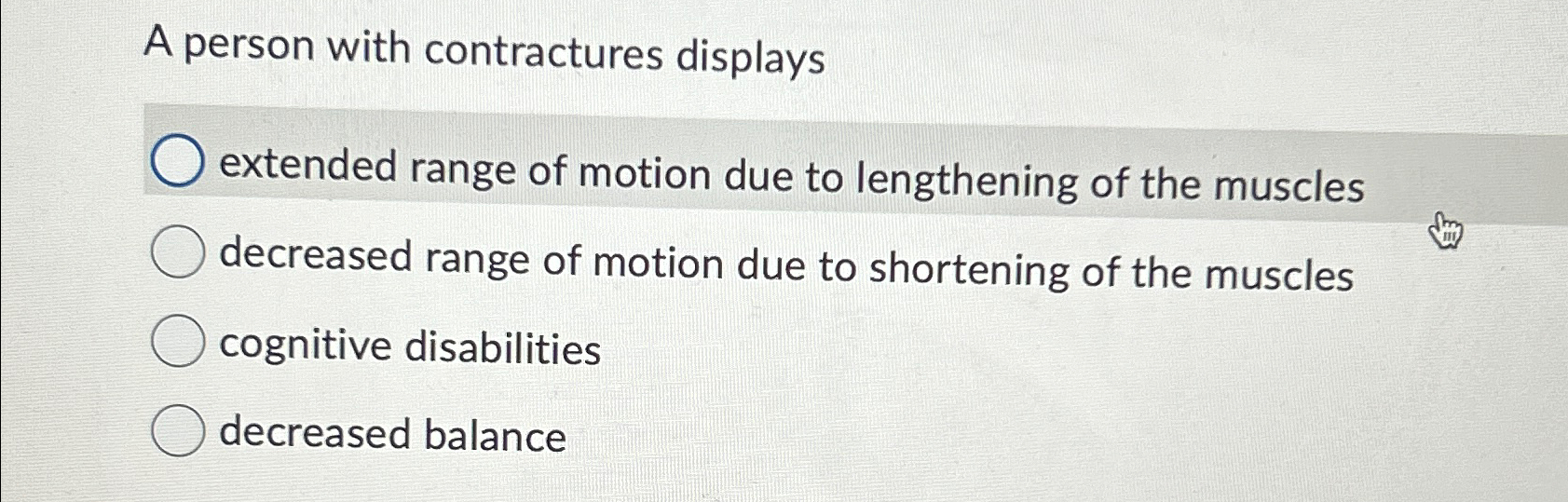 Solved A person with contractures displaysextended range of | Chegg.com