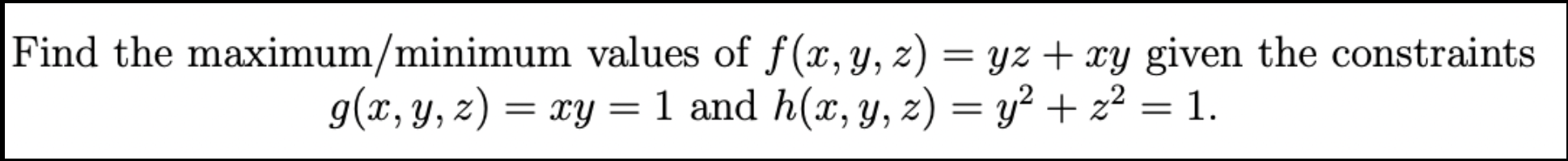Solved How do I solve this question?Find the maximum/minimum | Chegg.com