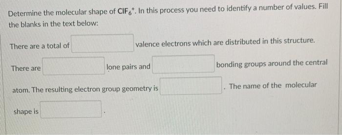 Solved Determine the molecular shape of CIF. In this process | Chegg.com