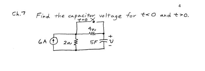 Solved st Ch.7 Find the capacitor voltage for tao and t>o. | Chegg.com