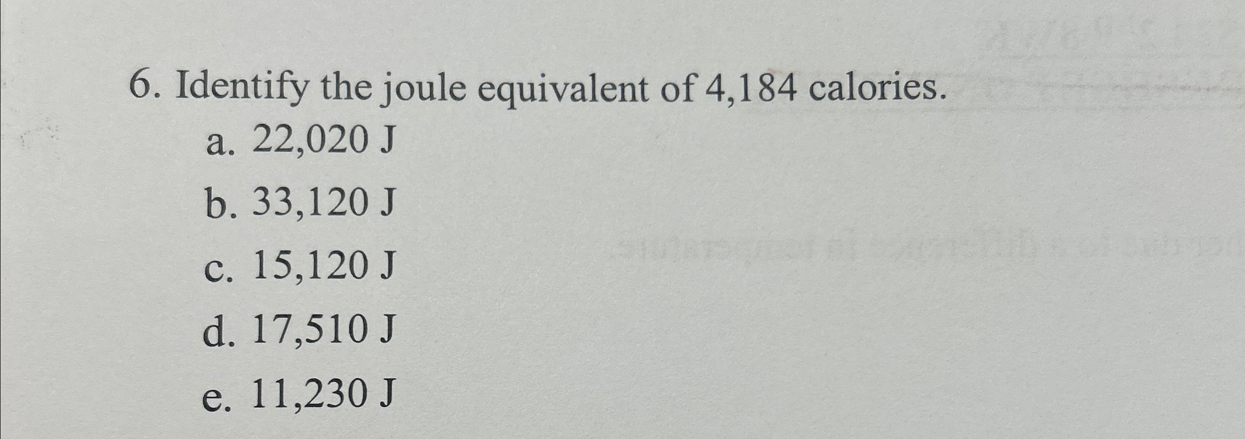 Solved Identify the joule equivalent of 4,184 | Chegg.com