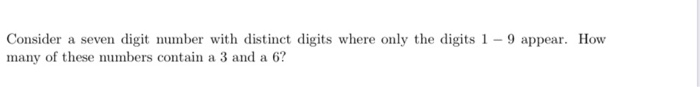 Solved Consider a seven digit number with distinct digits | Chegg.com