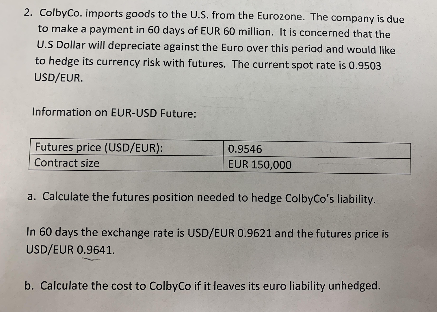 Solved ColbyCo. imports goods to the U.S. ﻿from the | Chegg.com