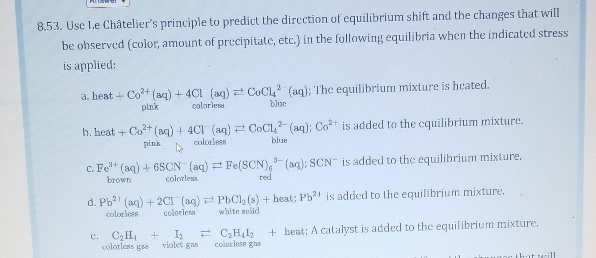 Solved 53. Use Le Châtelier's principle to predict the | Chegg.com