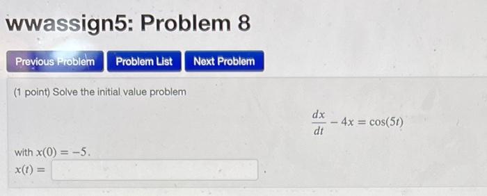 Solved (1 point) Solve the initial value problem | Chegg.com