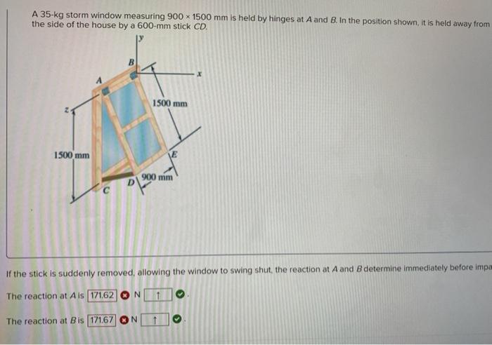 Solved A 35-kg storm window measuring 900 x 1500 mm is held | Chegg.com