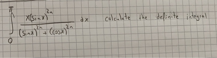 Solved T A. dx calculate the definite integral X(sinx (Sinx) | Chegg.com