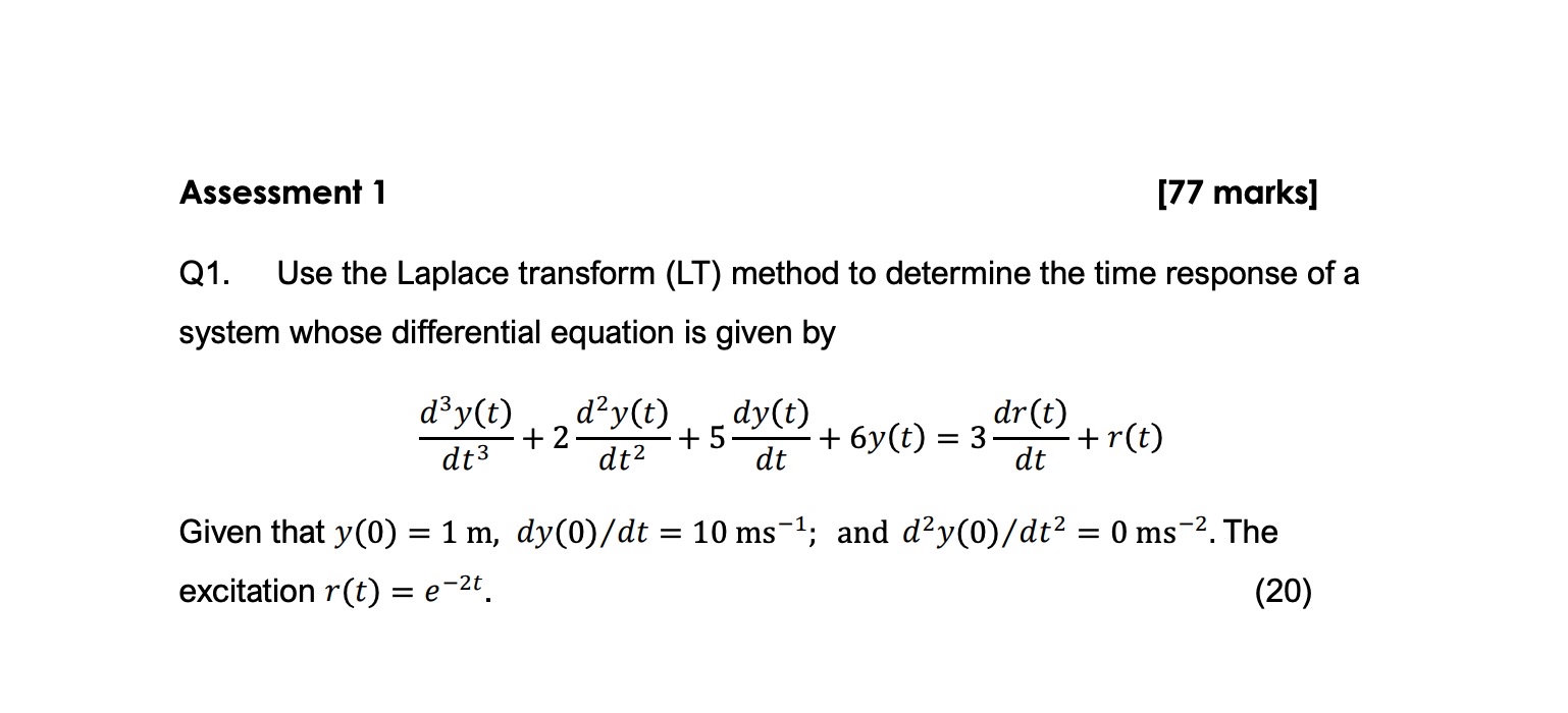 Solved Assessment 1[77 ﻿marks]Q1. ﻿Use the Laplace transform | Chegg.com