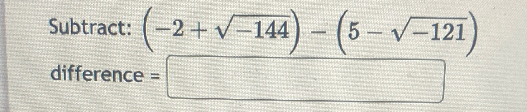 Solved Subtract: (-2+-1442)-(5--1212) ﻿difference = | Chegg.com