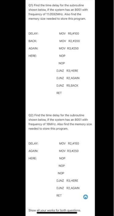 Solved 01) Find the time delay for the subroutine shown | Chegg.com