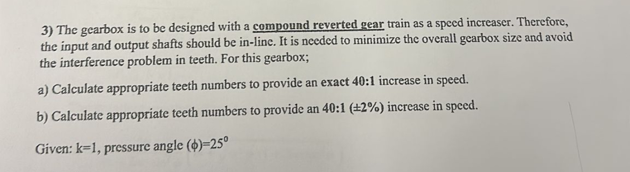 Solved The gearbox is to be designed with a compound | Chegg.com