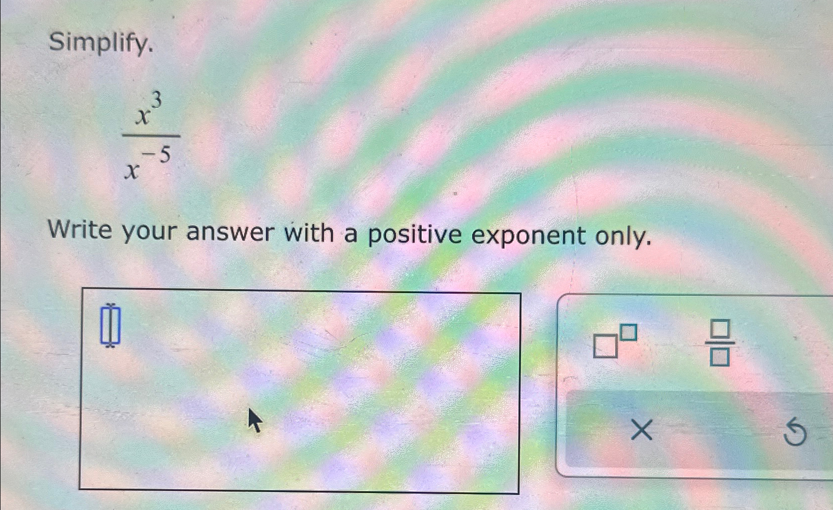 Solved Simplify.x3x-5Write your answer with a positive | Chegg.com