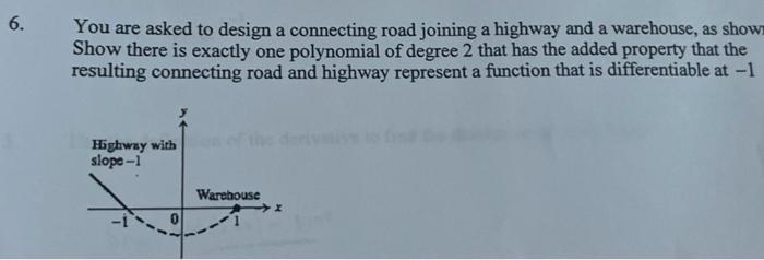 Solved You are asked to design a connecting road joining a | Chegg.com