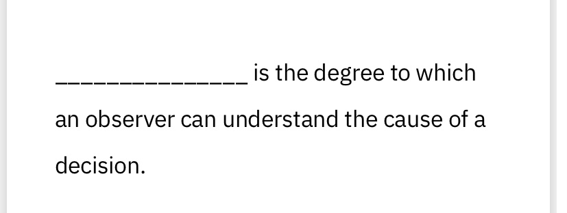 Solved is the degree to whichan observer can understand the | Chegg.com