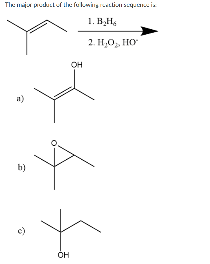 Solved The major product of the following reaction sequence | Chegg.com