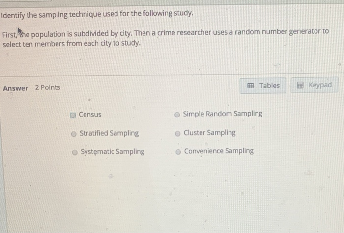 Solved Identify the sampling technique used for the | Chegg.com
