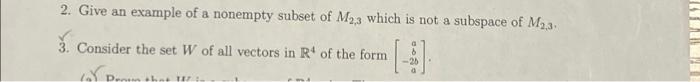 Solved 2. Give an example of a nonempty subset of M2,3 which | Chegg.com