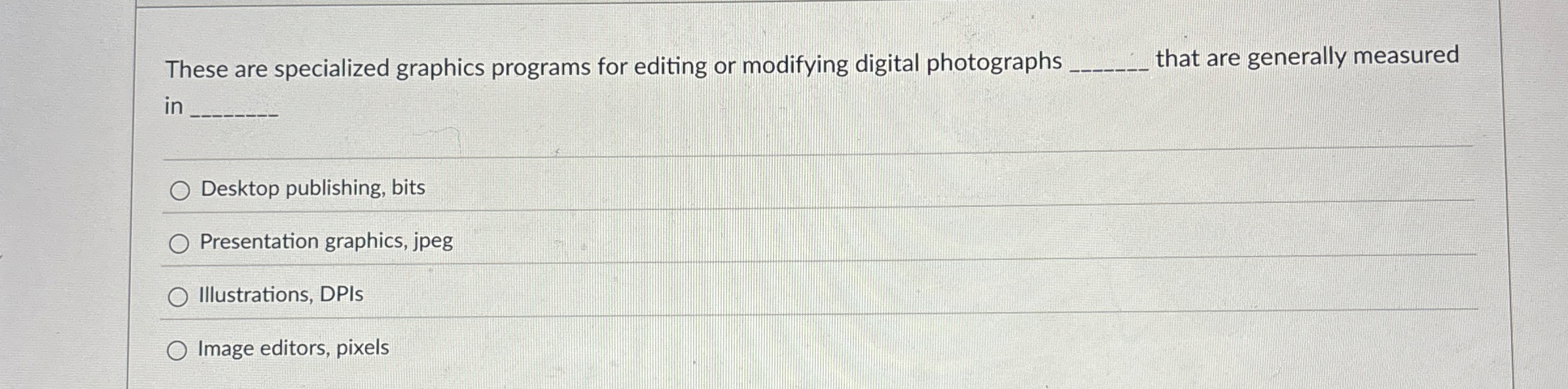 Solved These are specialized graphics programs for editing | Chegg.com