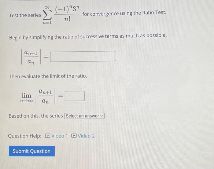 Solved Test the series ∑n=1∞n!(−1)n3n for convergence using | Chegg.com