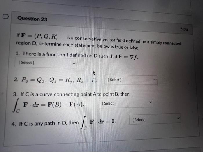 Solved If F= P,Q,R is a conservative vector field defined | Chegg.com