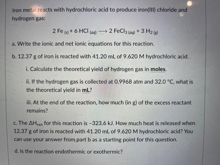 Solved Iron metal reacts with hydrochloric acid to produce | Chegg.com