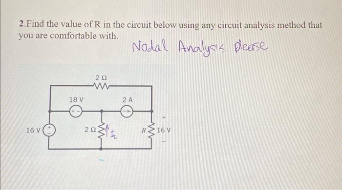Solved 2.Find the value of R in the circuit below using any | Chegg.com