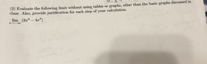 Solved (2) Evaluate the following limit without using tables | Chegg.com