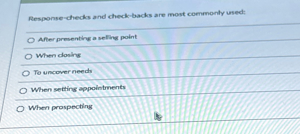 Solved Response-checks and check-backs are most commonly | Chegg.com