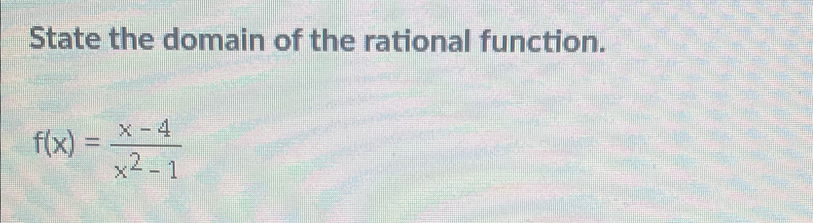 Solved State the domain of the rational | Chegg.com