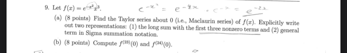 Solved Let f(x)=e-x2x3.e-x2=e-12x*e-x=e-2x(a) (8 ﻿points) | Chegg.com
