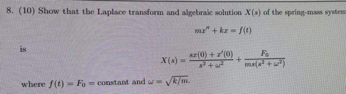 Solved 8. (10) Show that the Laplace transform and algebraic | Chegg.com
