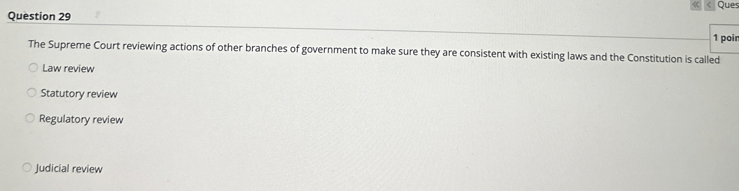 Solved Question 29The Supreme Court reviewing actions of | Chegg.com