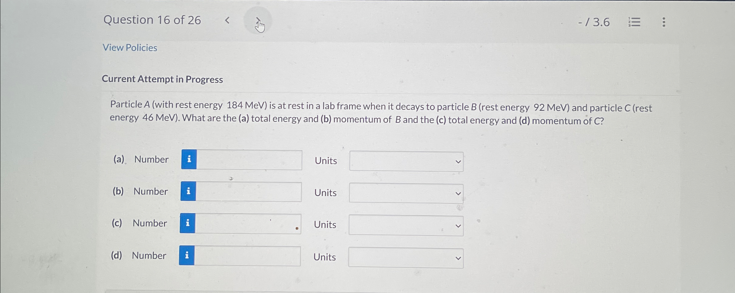 Solved Question 16 of 26-3.6View PoliciesCurrent Attempt in | Chegg.com Solved Question 16 of 26-3.6View PoliciesCurrent Attempt in | Chegg.com