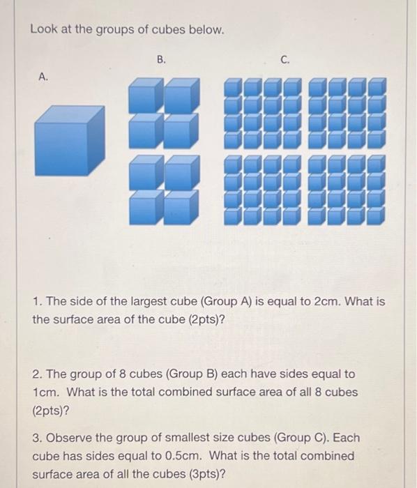 Solved Look at the groups of cubes below. B. A. A. C. C. 1. | Chegg.com
