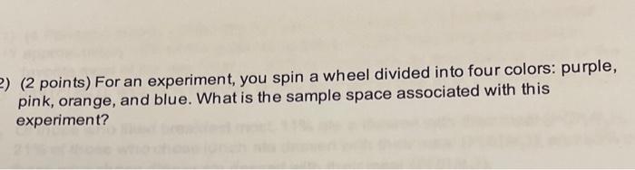 Solved (2 points) For an experiment, you spin a wheel | Chegg.com