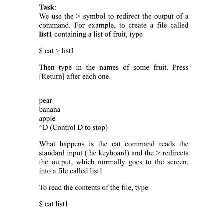 Solved Task: We use the > symbol to redirect the output of a | Chegg.com