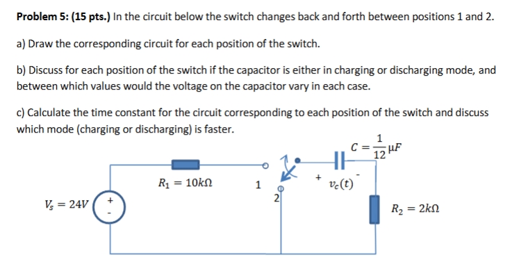 Solved Problem 5: ( 15 ﻿pts.) ﻿In the circuit below the | Chegg.com