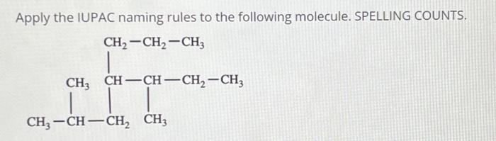 Solved Apply the IUPAC naming rules to the following | Chegg.com