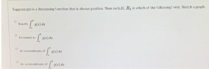 Solved Suppose gox) is a decreasing function that is always | Chegg.com