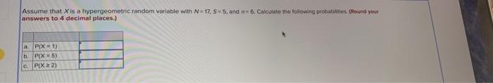 Solved Assume That X Is A Hypergeometric Random Variable 2976