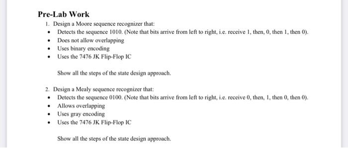 Solved Pre-Lab Work 1. Design a Moore sequence recognizer | Chegg.com Solved Pre-Lab Work 1. Design a Moore sequence recognizer | Chegg.com